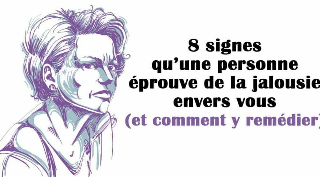 8 signes que quelqu'un est jaloux de vous - Esprit & Santé